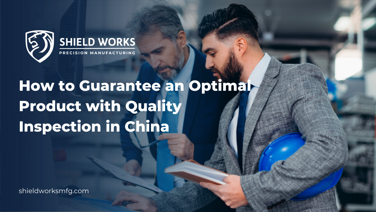 Guarantee an Optimal Product with Quality Inspection China | SW